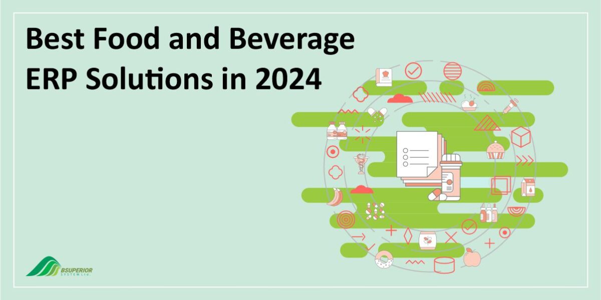 Best Food and Beverage ERP Solutions in 2024 - BSuperior