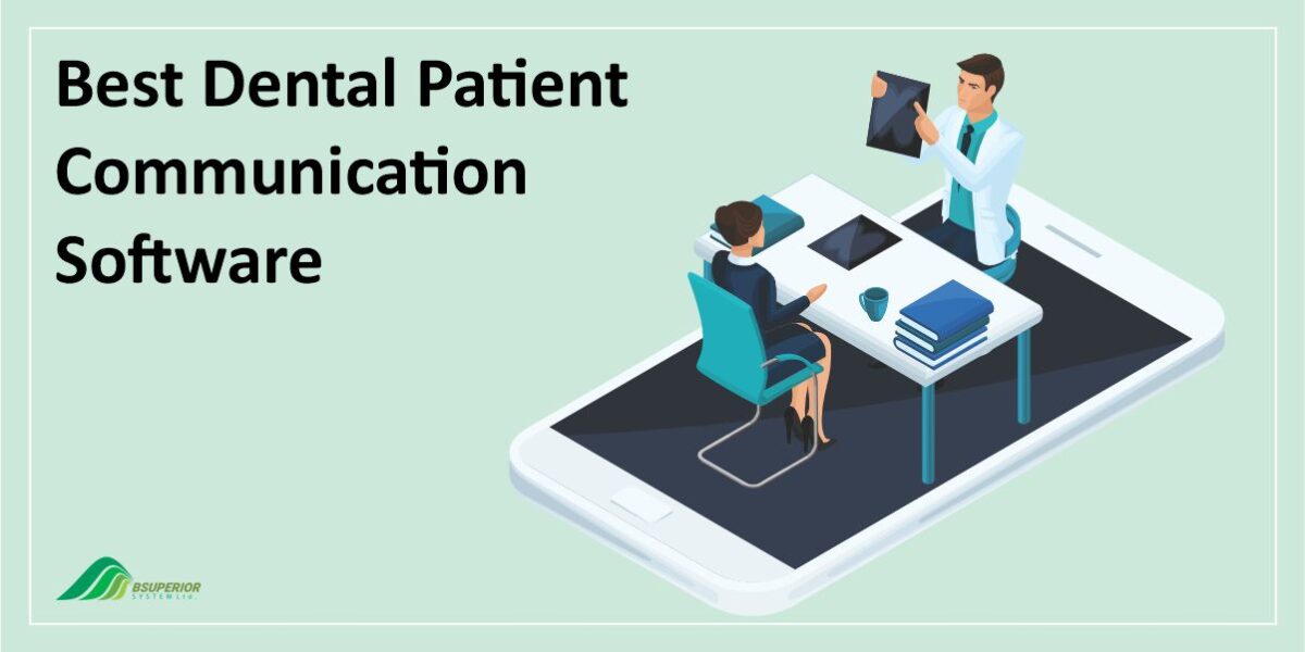 Best Dental Patient Communication Software [Rating and Pricing] - BSuperior